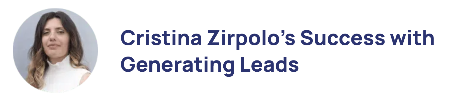 Cristina Zirpolo's Success with Generating Leads - Connectgenie AI